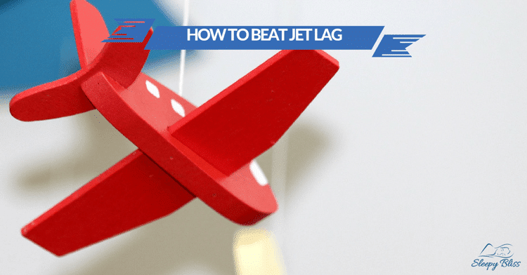 Jet Lag: Causes, Symptoms, Remedies and Prevention - Sleepy Bliss